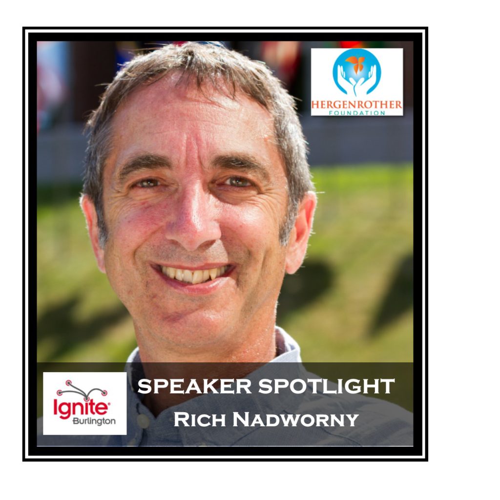 Ignite Speaker Spotlight | Rich Nadworny | The Hergenrother Foundation